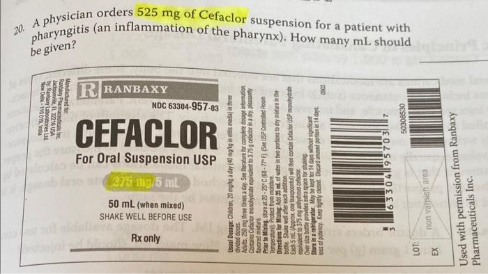 Solved 20. A physician orders 525mg of Cefaclor suspension | Chegg.com
