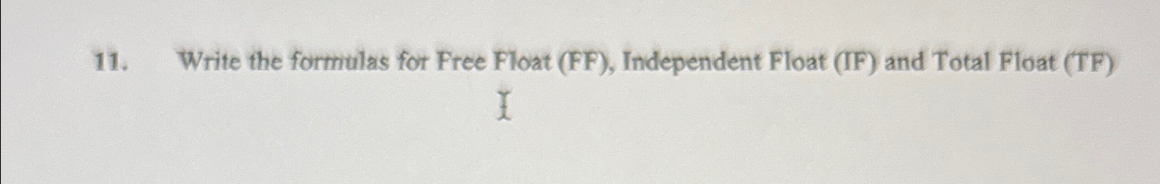 Solved Write the formulas for Free Float (FF), ﻿Independent | Chegg.com