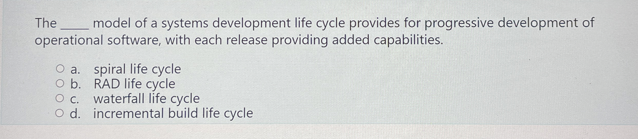 Solved The q, ﻿model of a systems development life cycle | Chegg.com