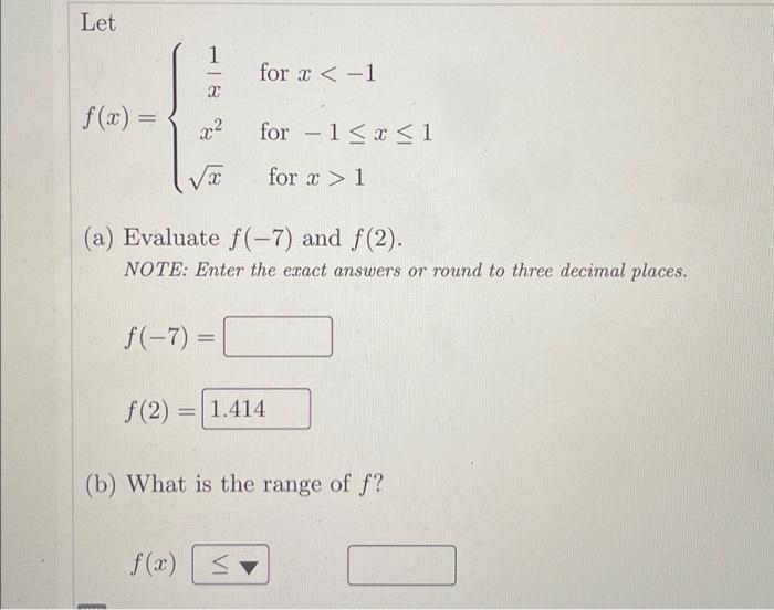 Solved Let f(x) = 1 X x² X f(x) f(-7)= (a) Evaluate f(-7) | Chegg.com