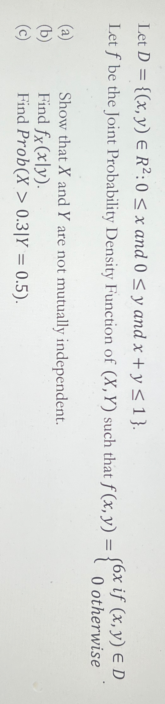 Solved Let D={(x,y)inR2:0≤x ﻿and 0≤y ﻿and {:x+y≤1}.Let f ﻿be | Chegg.com