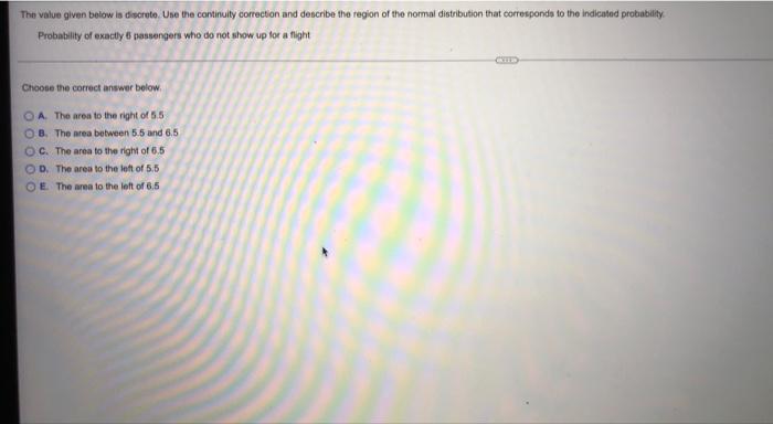 Solved The value given below is discrete. Use the continuity | Chegg.com
