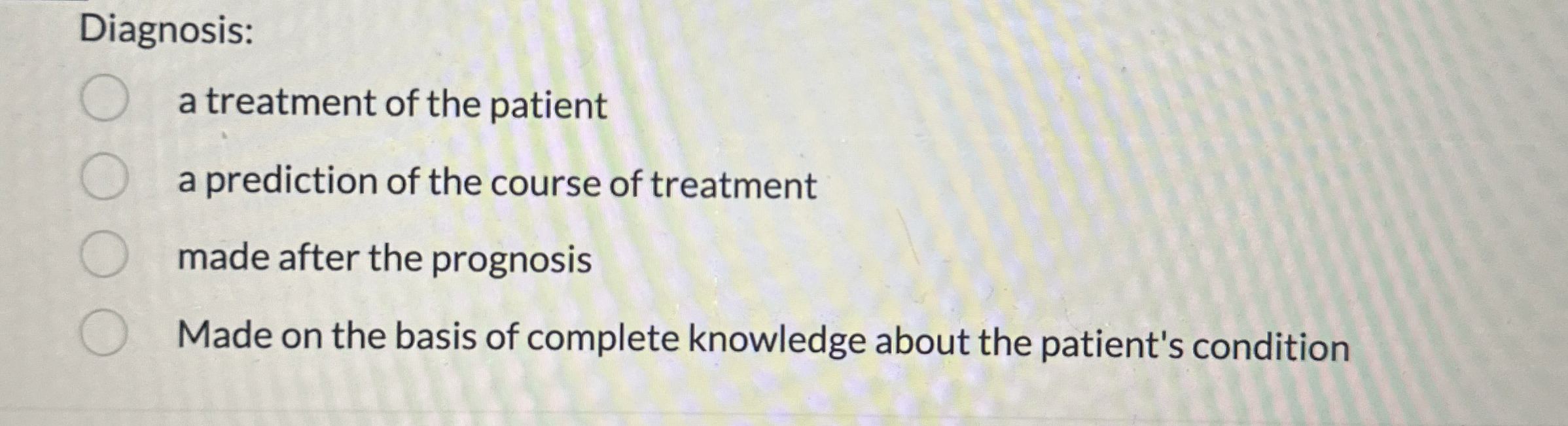 Solved Diagnosis:a treatment of the patienta prediction of | Chegg.com