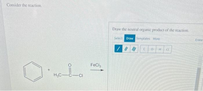 Solved Consider the reaction. Draw the neutral organic | Chegg.com