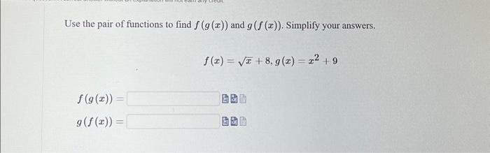 Solved Use the pair of functions to find f (g(x)) and g (f | Chegg.com