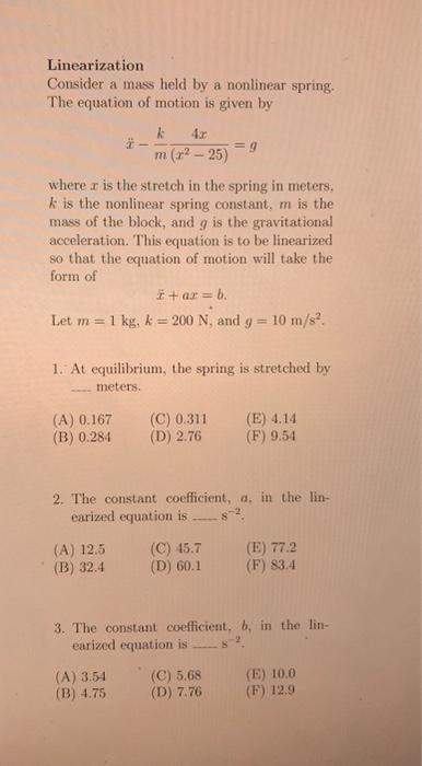 Solved Linearization Consider a mass held by a nonlinear | Chegg.com