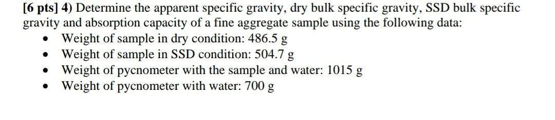 Solved [6 pts] 4) Determine the apparent specific gravity, | Chegg.com