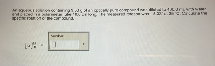 Solved An aqueous solution containing 9.33 g of an optically | Chegg.com