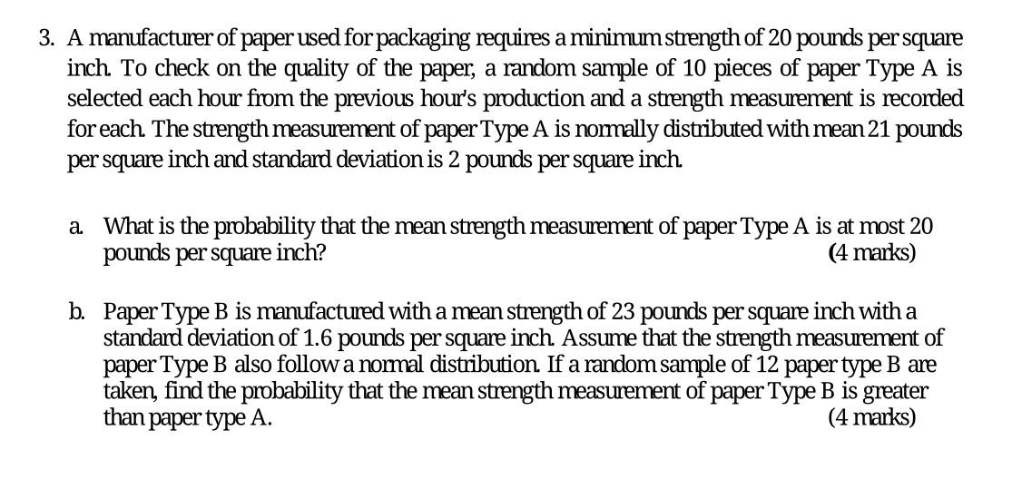 Solved 3. A manufacturer of paper used for packaging | Chegg.com
