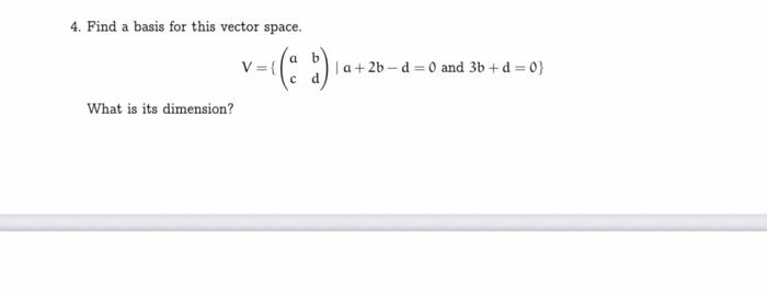 Solved 4. Find a basis for this vector space. | Chegg.com