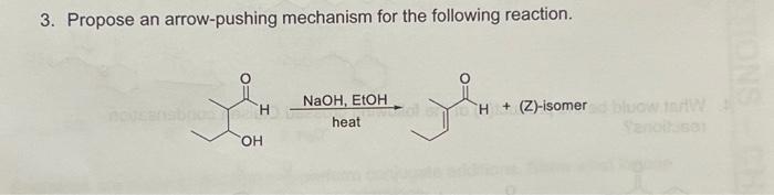 Solved 3. Propose an arrow-pushing mechanism for the | Chegg.com