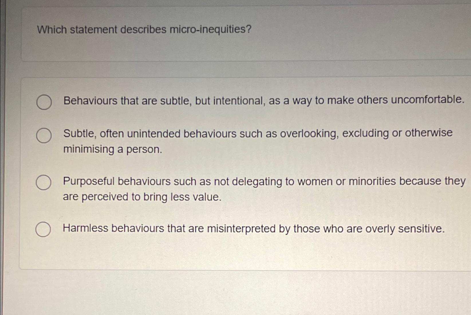 Solved Which statement describes micro-inequities?Behaviours | Chegg.com
