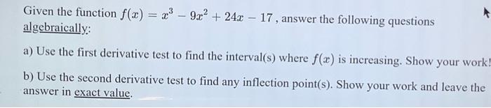 Solved Given the function f(x) = x3 – 9x2 + 24x – 17, answer | Chegg.com