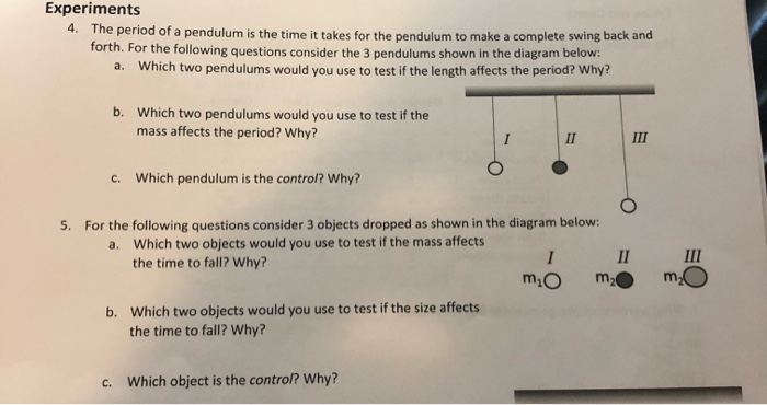 Solved Experiments 4. The period of a pendulum is the time | Chegg.com