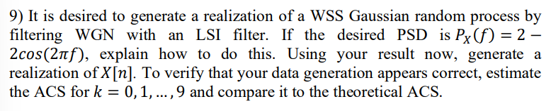 Solved It is desired to generate a realization of a WSS | Chegg.com