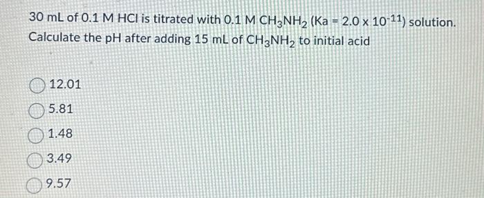 Solved 30 mL of 0.1MHCl is titrated with | Chegg.com