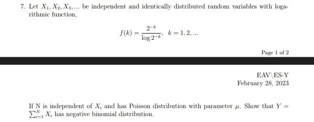 Solved 7. Let X1,X2,X3,… be independent and identically | Chegg.com