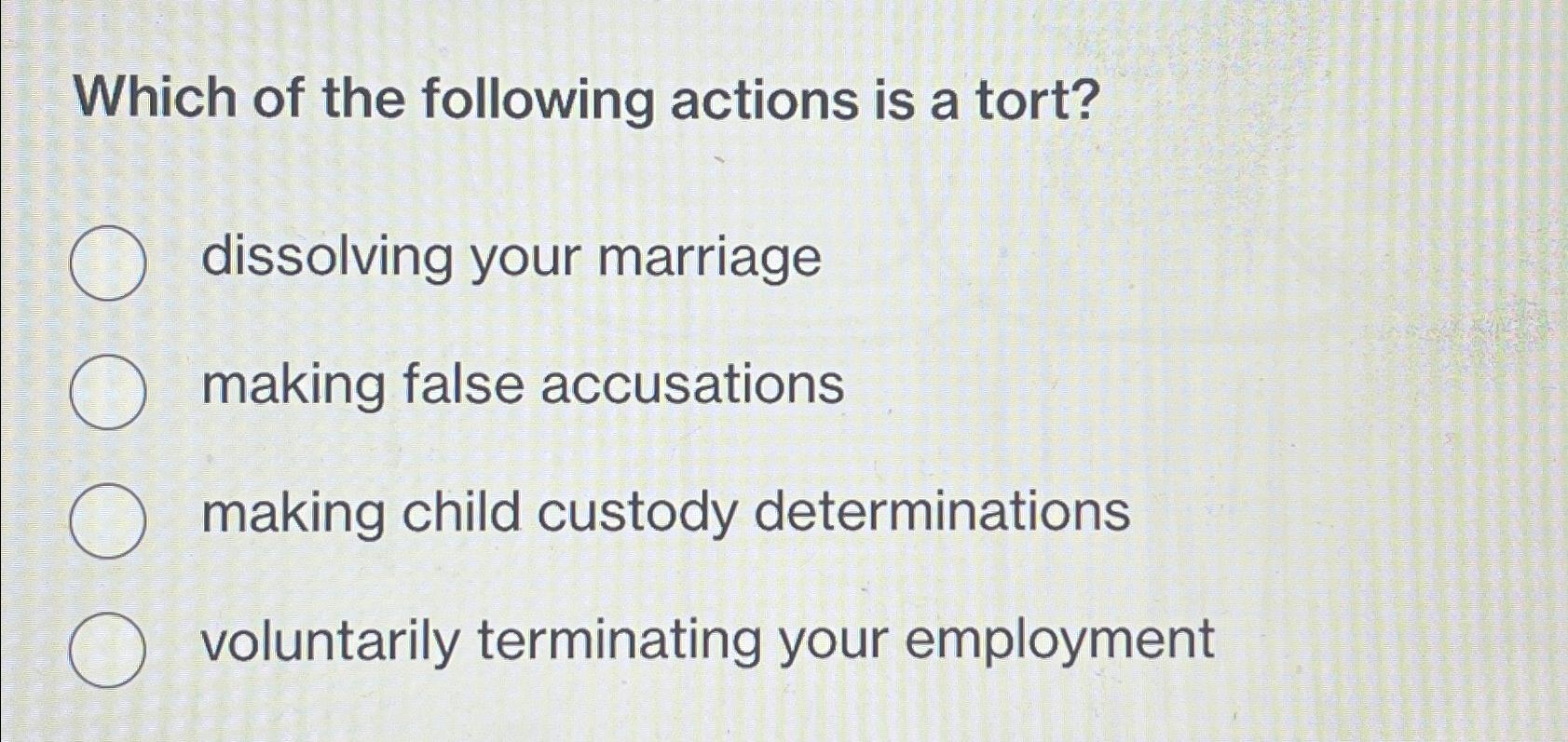 Solved Which of the following actions is a tort?dissolving | Chegg.com