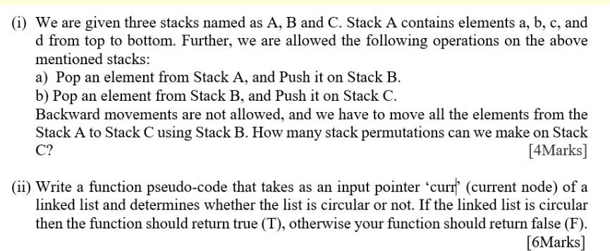 Solved (i) We are given three stacks named as A, B and C. | Chegg.com