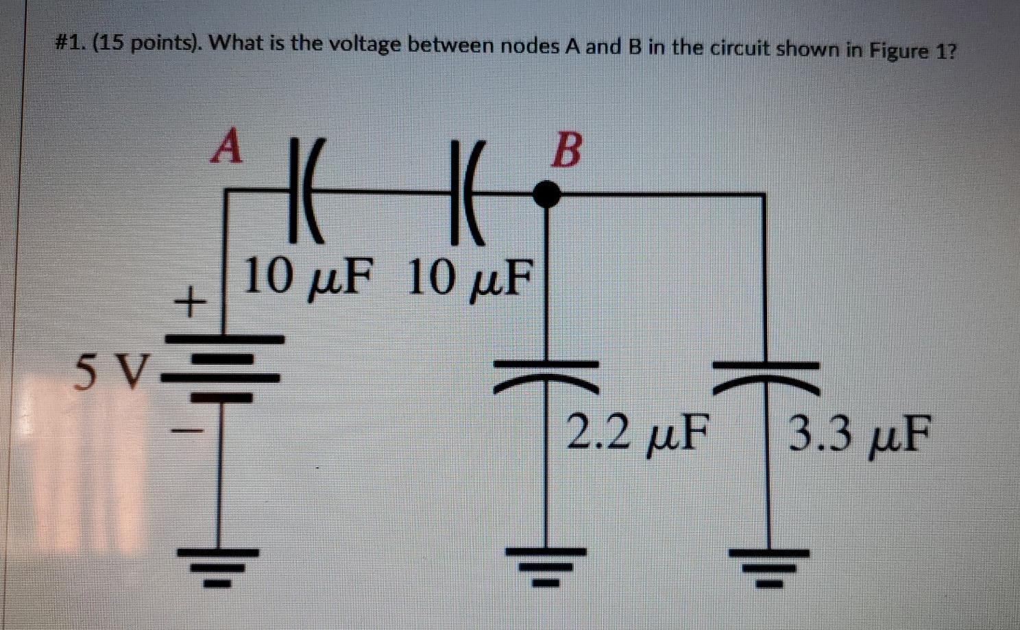 Solved #1. (15 points). What is the voltage between nodes A | Chegg.com