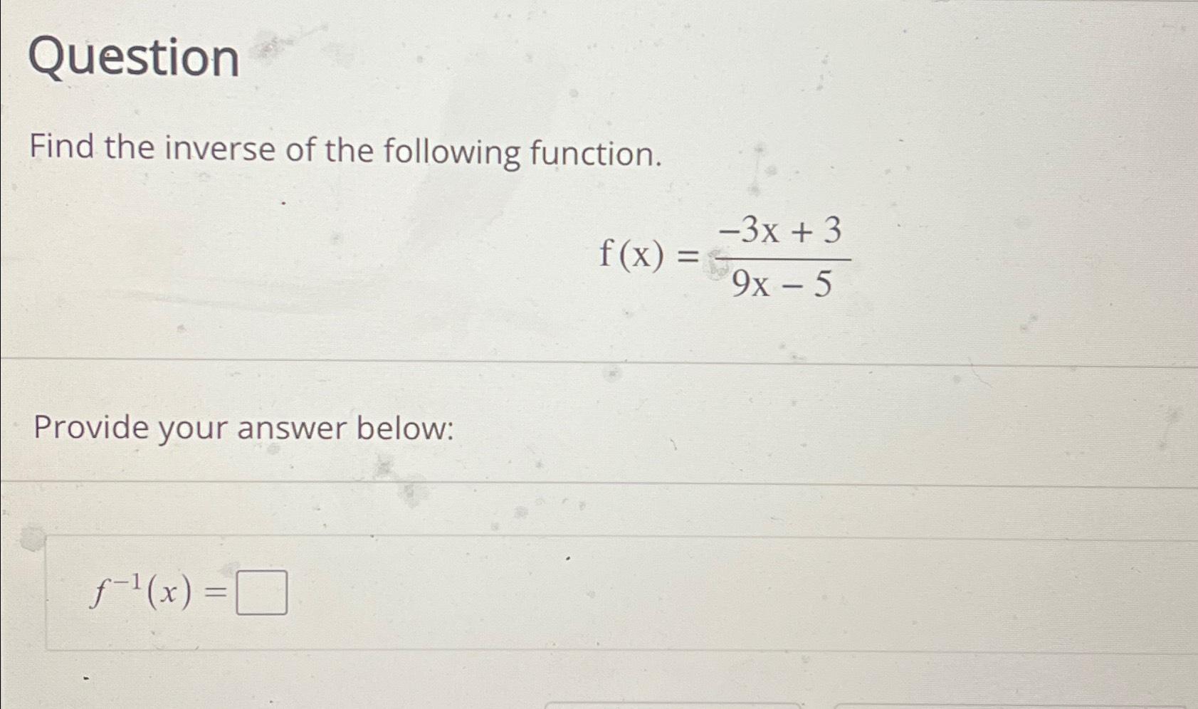 Solved QuestionFind the inverse of the following | Chegg.com