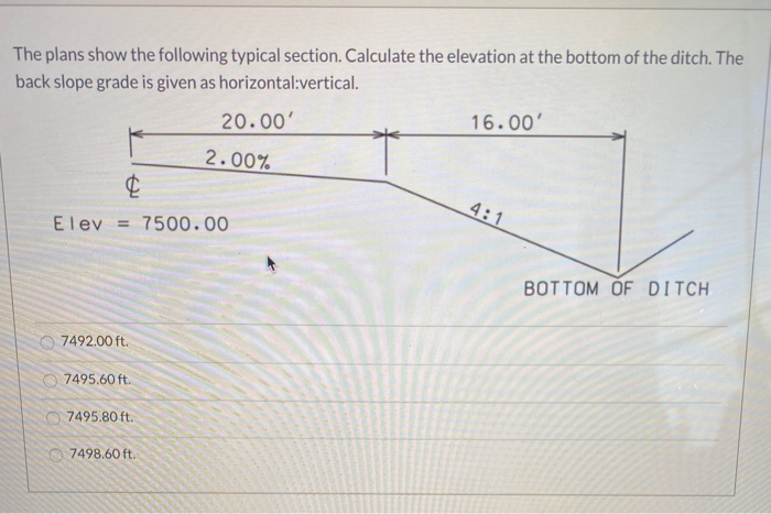 Solved The plans show the following typical section. | Chegg.com