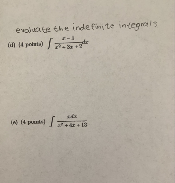 Solved evaluate the indefinite integrals 1-1 (a) (4 points) | Chegg.com