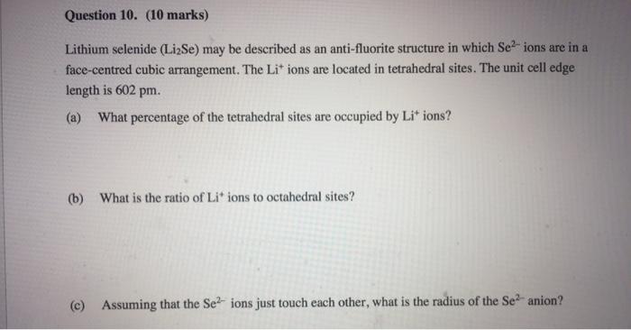 Solved Question 10. (10 marks) Lithium selenide (Li2Se) may | Chegg.com