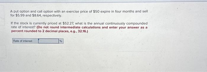 Solved A put option and call option with an exercise price | Chegg.com