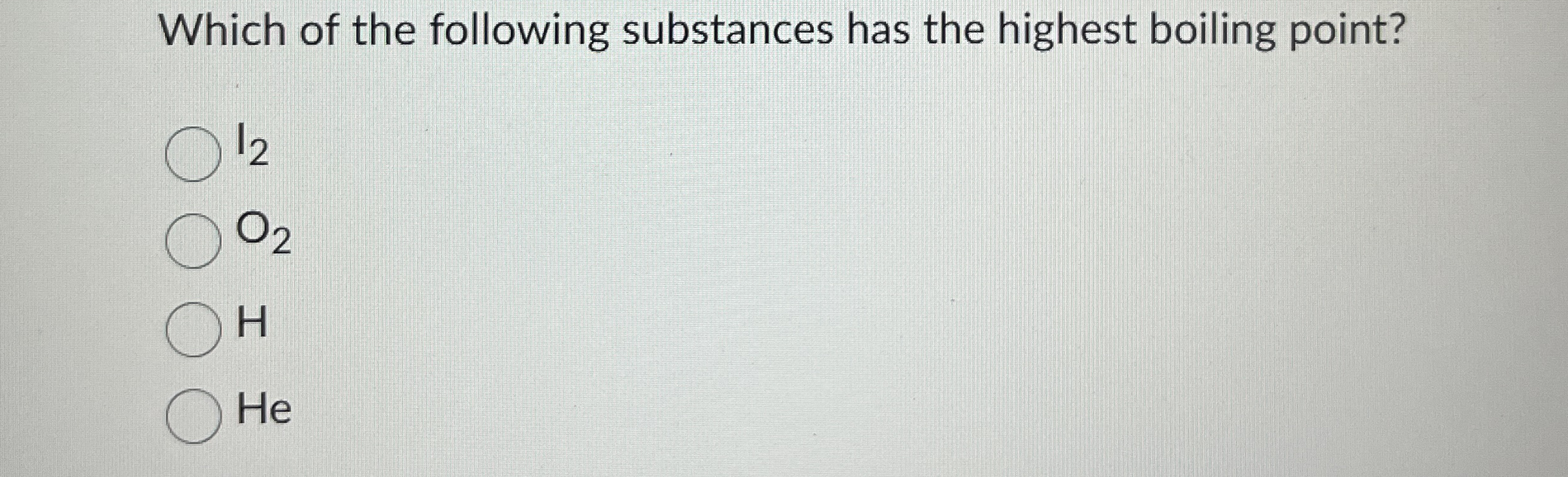 Solved Which of the following substances has the highest | Chegg.com