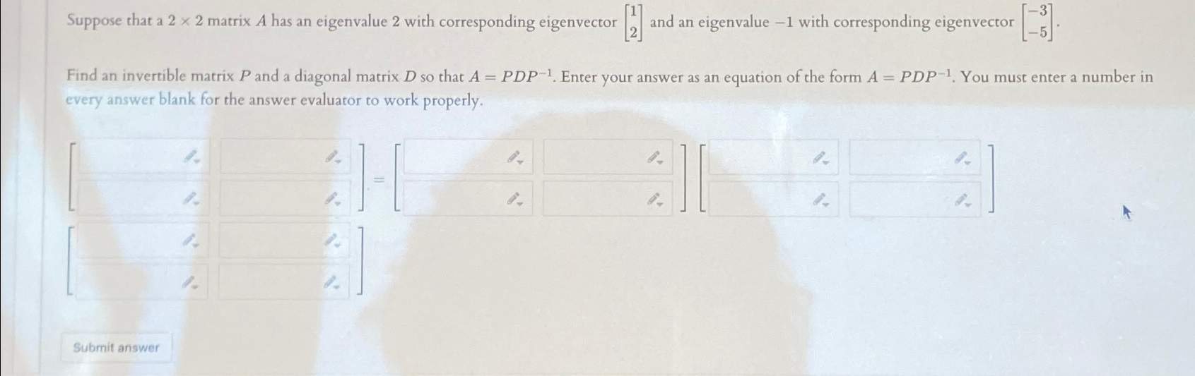 Solved Suppose that a 2×2 ﻿matrix A has an eigenvalue 2 | Chegg.com