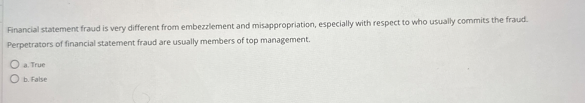 Solved Financial statement fraud is very different from | Chegg.com