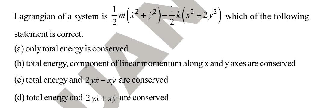 Solved Lagrangian of a system is 12m(x˙?2+y˙?2)-12k(x2+2y2) | Chegg.com