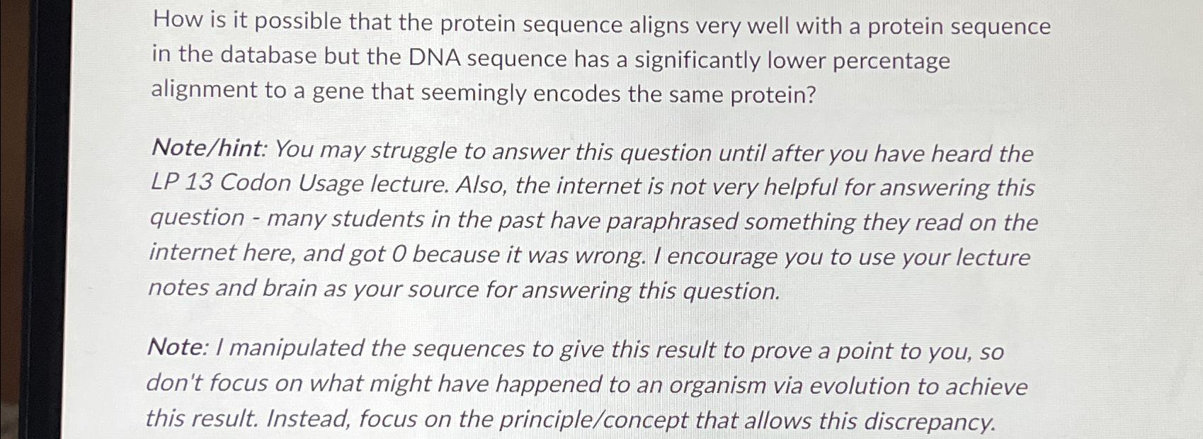 Solved How is it possible that the protein sequence aligns | Chegg.com