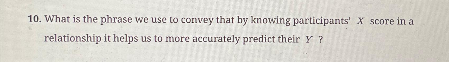 Solved What is the phrase we use to convey that by knowing | Chegg.com