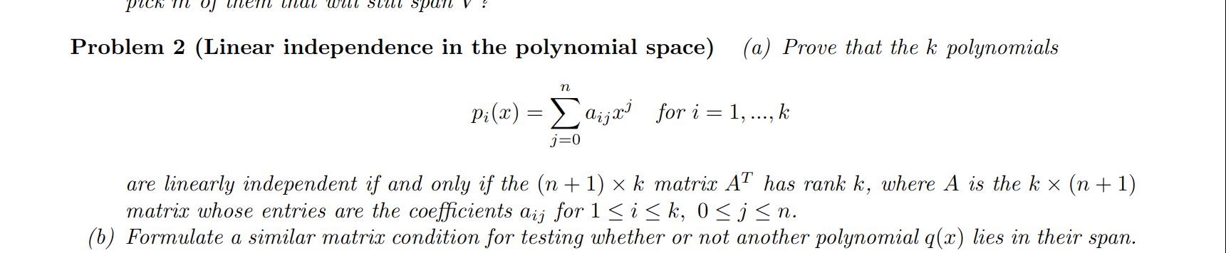 Solved Problem 2 (Linear independence in the polynomial | Chegg.com