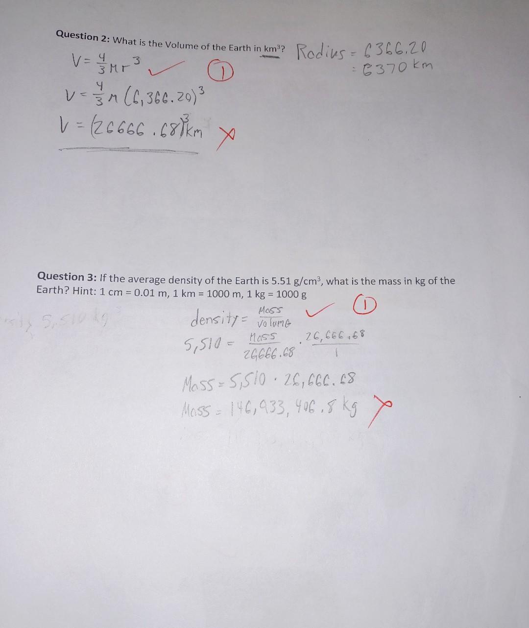 Solved Question 2: What is the Volume of the Earth in km3 ? | Chegg.com
