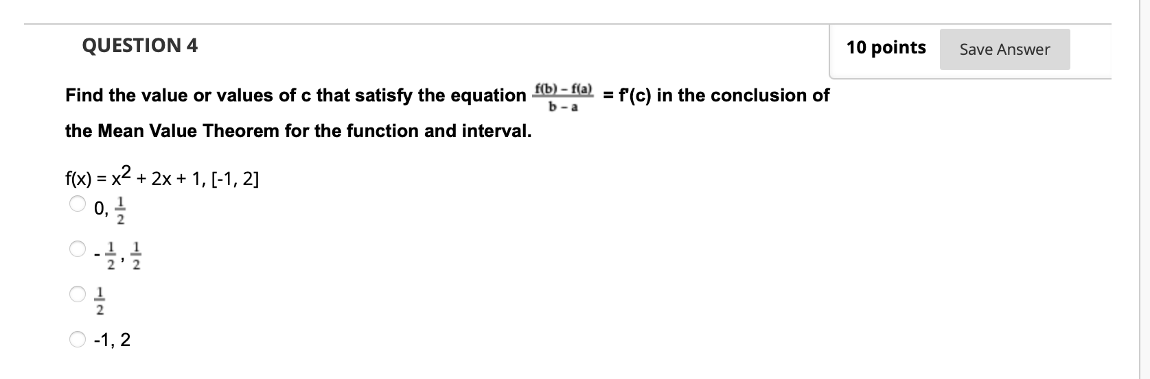 Solved QUESTION 4Find the value or values of c ﻿that satisfy | Chegg.com
