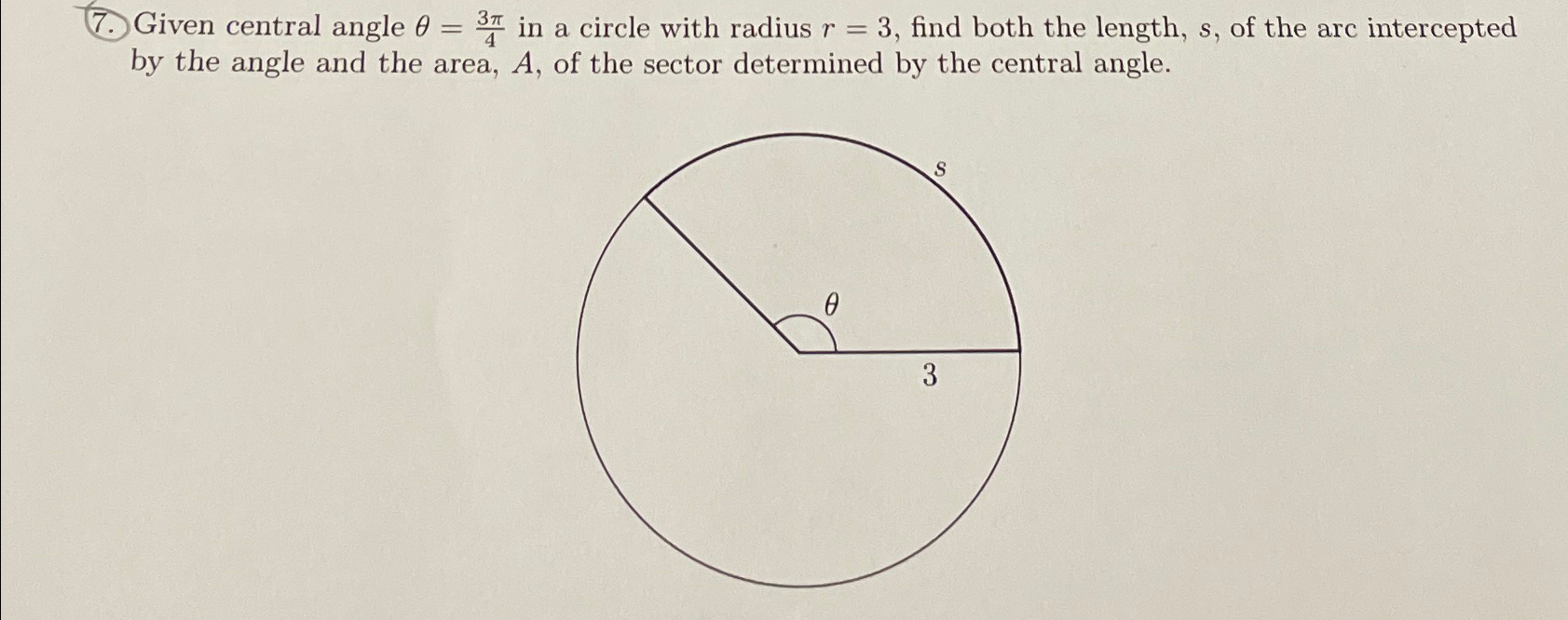 Solved Given central angle θ=3π4 ﻿in a circle with radius | Chegg.com