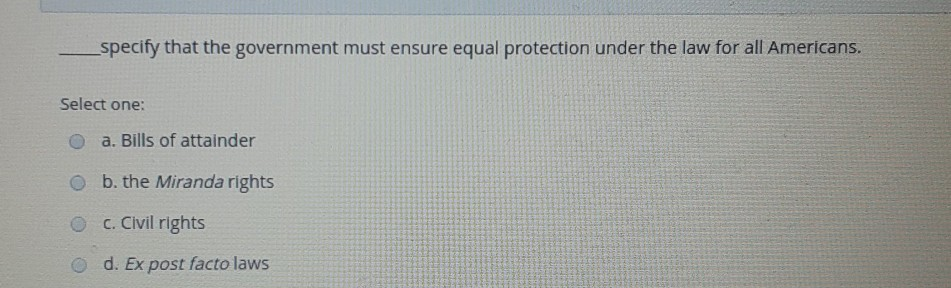specify that the government must ensure equal | Chegg.com