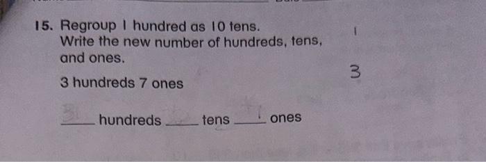 Solved 5. Regroup I hundred as 10 tens. Write the new number | Chegg.com