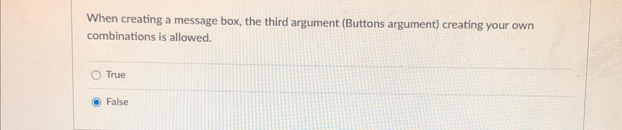 Solved When creating a message box, the third argument | Chegg.com