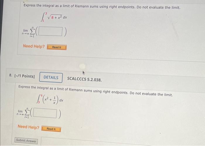 Solved Express the integral as a limit of Riemann sums using | Chegg.com