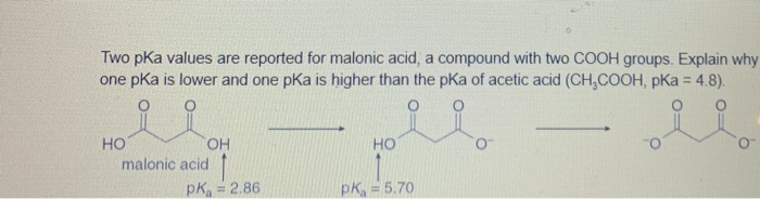 Solved Two pKa values are reported for malonic acid, a | Chegg.com