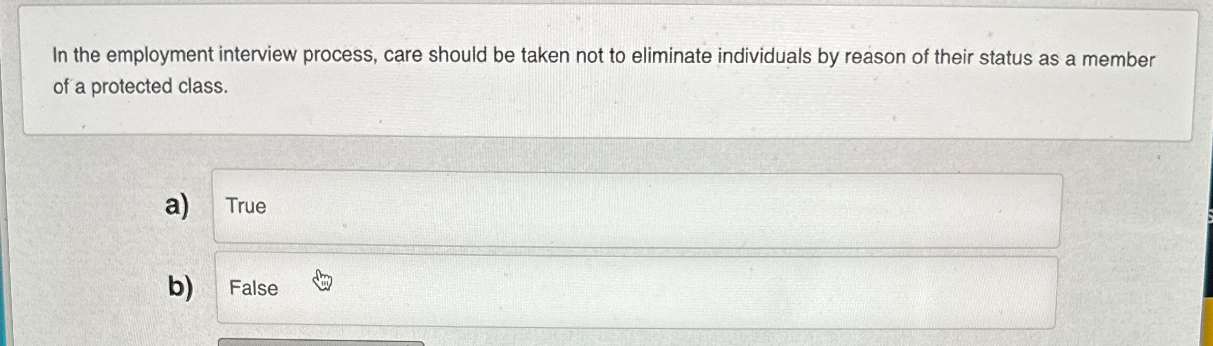 Solved In the employment interview process, care should be | Chegg.com