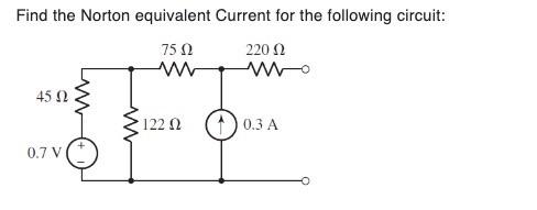 Solved Find the Norton equivalent Current for the following | Chegg.com