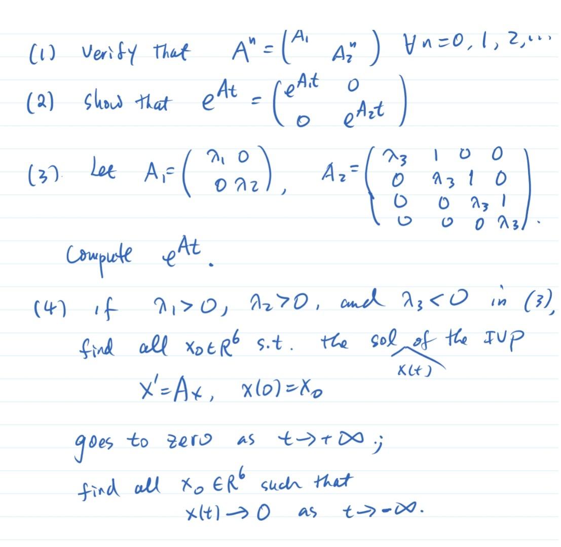 Solved Let A= (A¹0₂) (blocked diagonal matrix). (1) Verify | Chegg.com