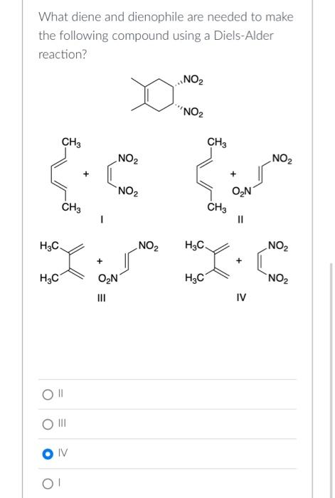 Solved What diene and dienophile are needed to make the | Chegg.com