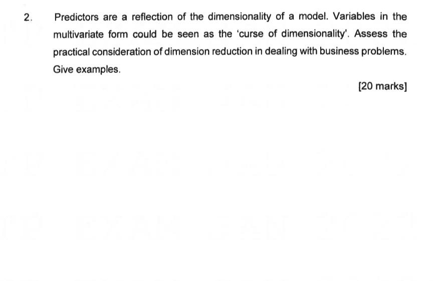 Solved Predictors are a reflection of the dimensionality of | Chegg.com