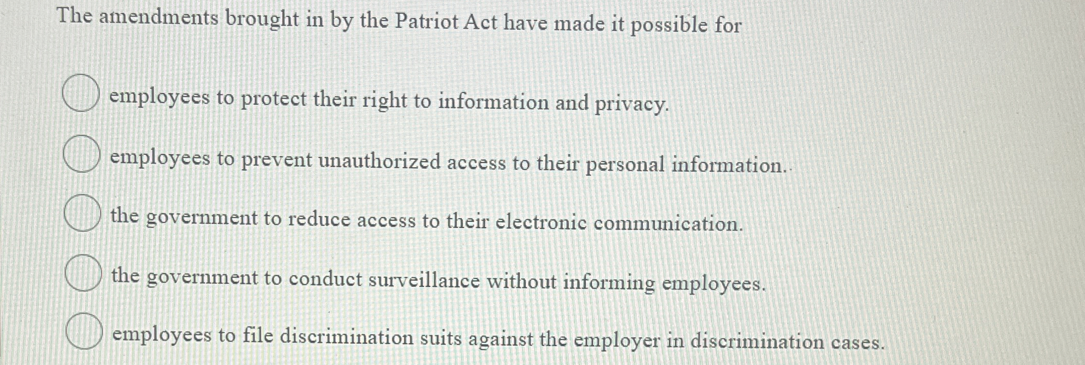 Solved The amendments brought in by the Patriot Act have | Chegg.com